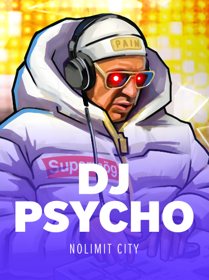 DJ Psycho Slot (Nolimit City) - Free Demo & Play Online