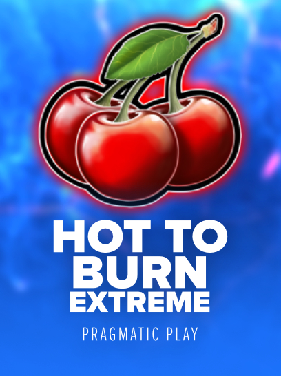 Hot to Burn Extreme Slot by Pragmatic Play Online at Stake