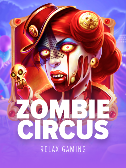 Zombie Circus by Relax Gaming - Casino Games on Stake.com