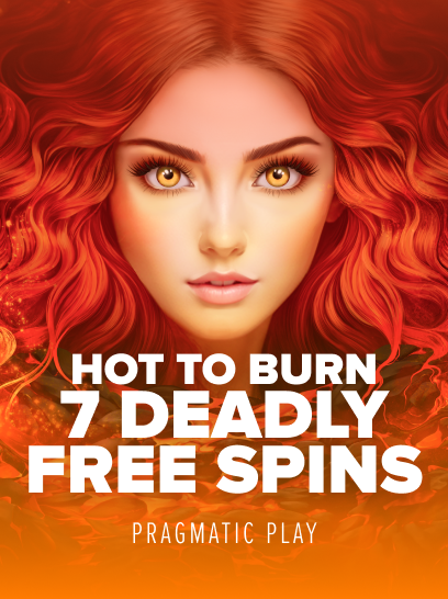 Hot to Burn - 7 Deadly Free Spins by Pragmatic Play - Demo