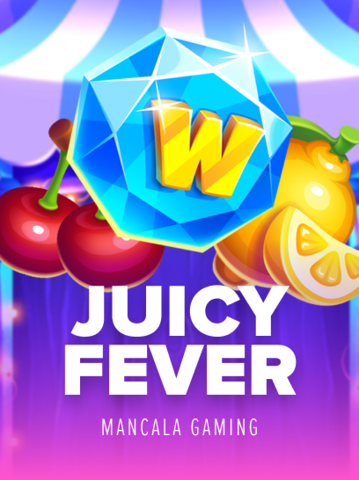 Juicy Fever Slot by Mancala - Play Free Online at Stake.us