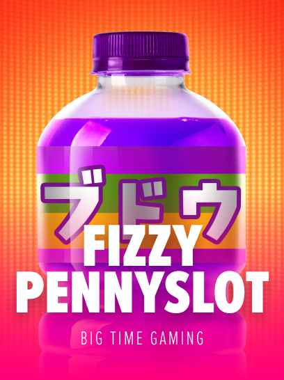 Fizzy Pennyslot Game by Big Time Gaming - Free Play Online