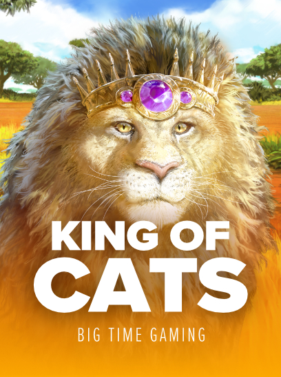 King of Cats Slot by Big Time Gaming - Play Free at Stake