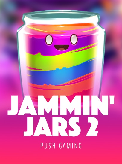 Jammin' Jars 2 Slot by Push Gaming - Free Play at Stake